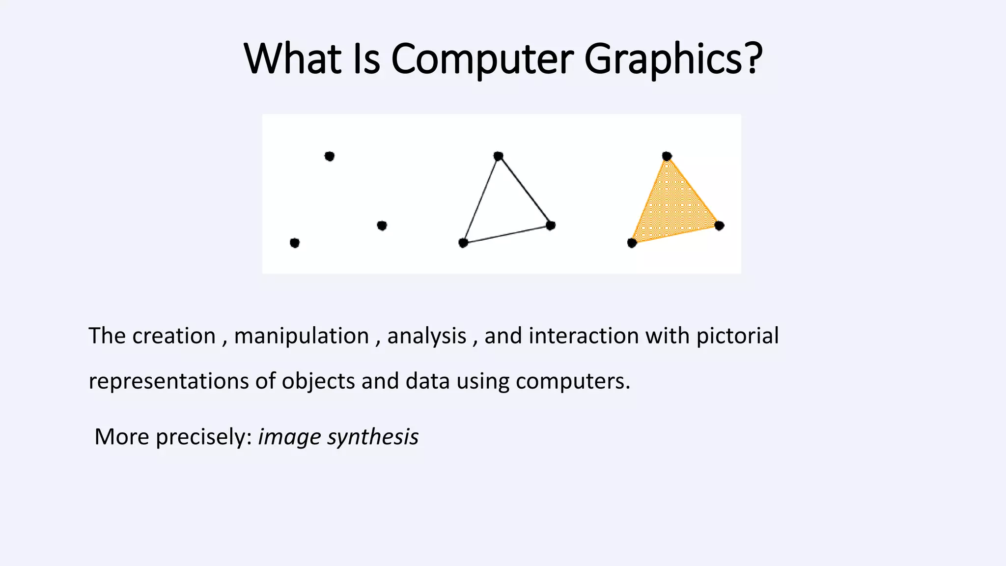 1 COMPUTER GRAPHICS.ppt | Computer Animation | Computer Software and Applications
