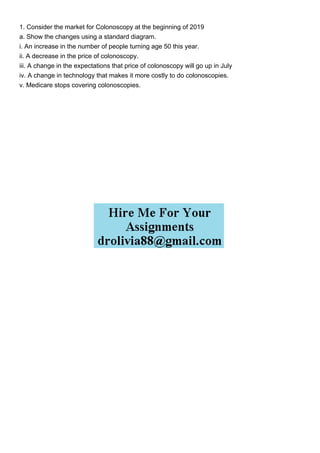 1 Consider the market for Colonoscopy at the beginning of 2.pdf