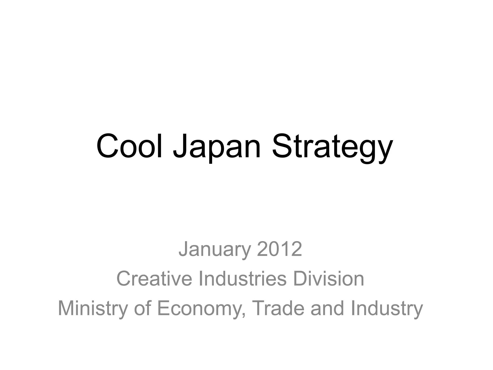 Cool Japan Strategy 2012 | PDF