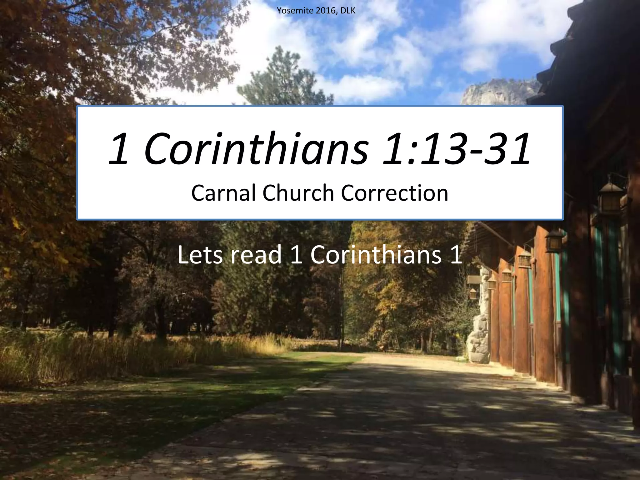 1 Corinthians 1;13-31, Good Bad Division; Baptism For Salvation?; Saved ...
