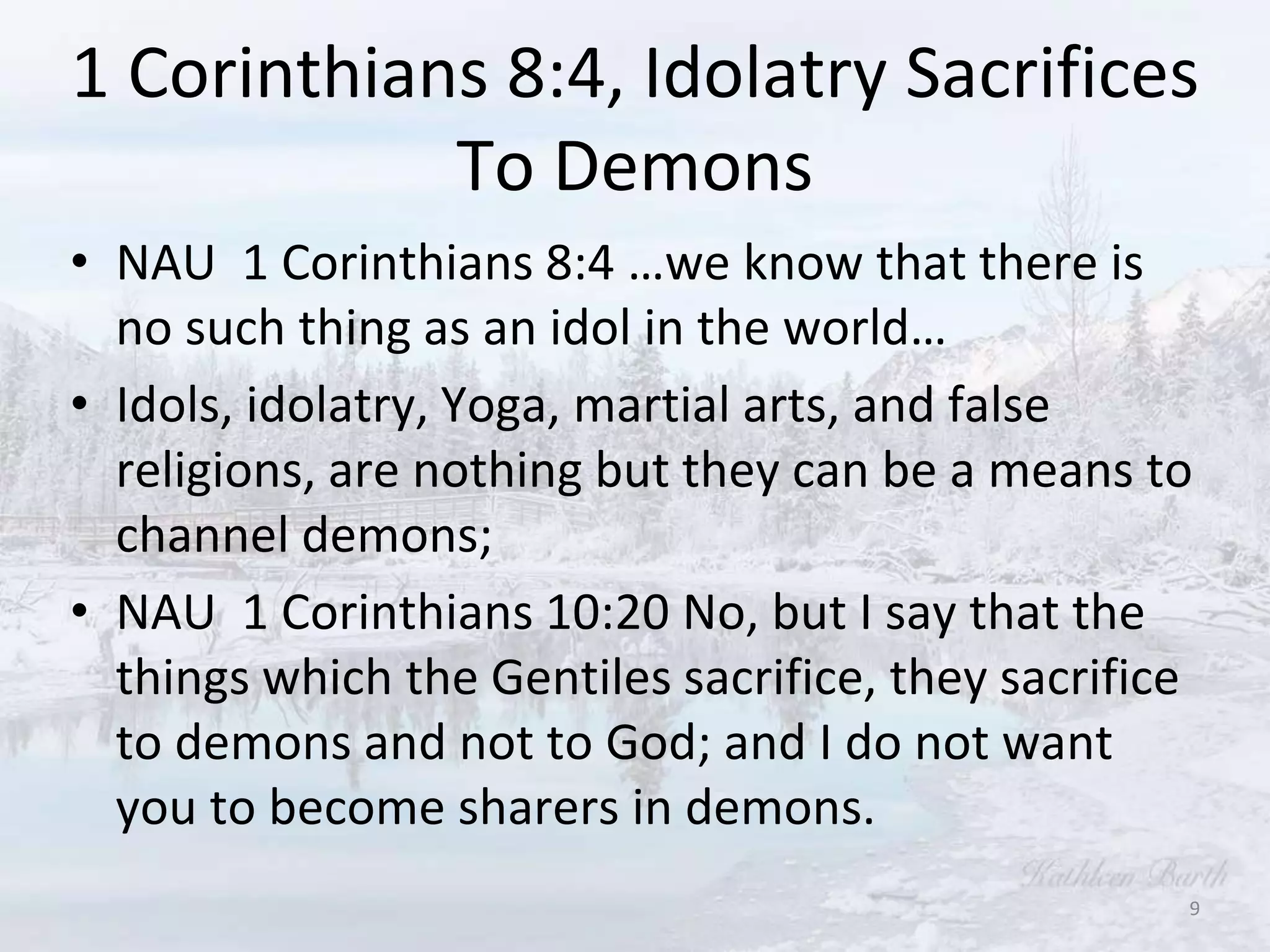 1 Corinthians 8, Arrogant; Idolatry; “many gods” of JW’s; One God ...