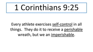 1 Corinthians 9:19-27; 10:31-33; 11:1 | PPTX