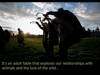 Wildworks - Wolf's Child at Cornwall 365's Cultural Ambassadors ...