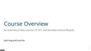 1_Course Overview, Data Science Lifecycle.pptx | Computing | Technology & Computing
