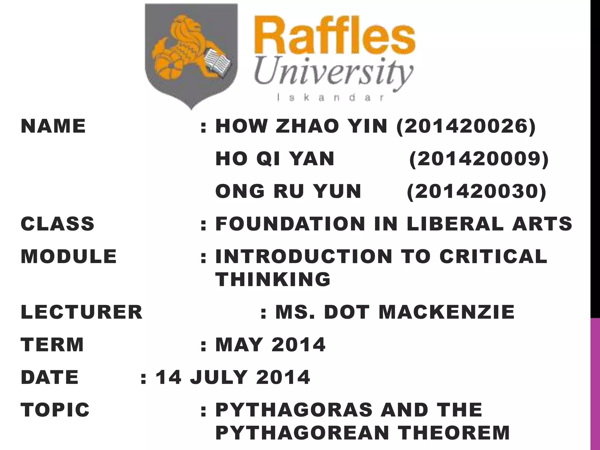 1 CT PPT How Zhao Yin Ho Qi Yan Ong Ru Yun Pythagoras and the ...