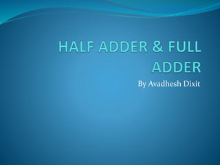 1d-HALF ADDER & FULL ADDER-PPT.pdf
