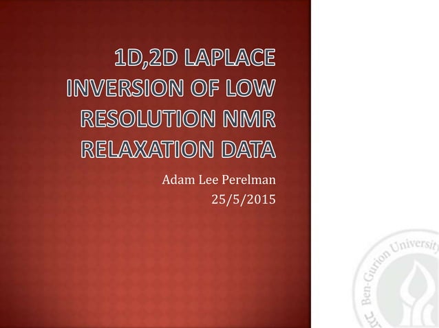 1 d,2d laplace inversion of lr nmr | PPTX