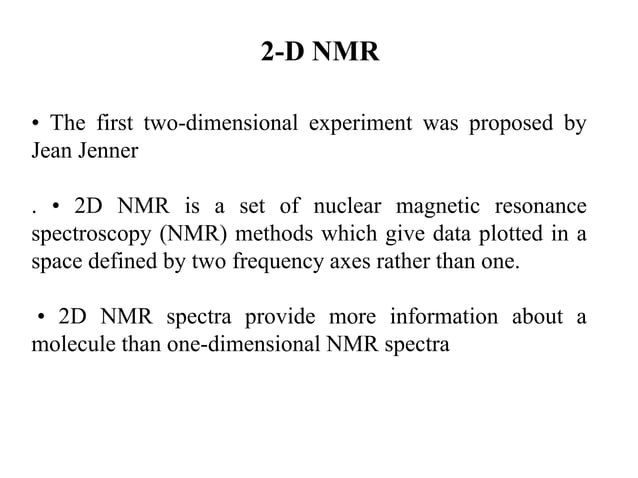 2d NMR | PPTX | Chemistry | Science