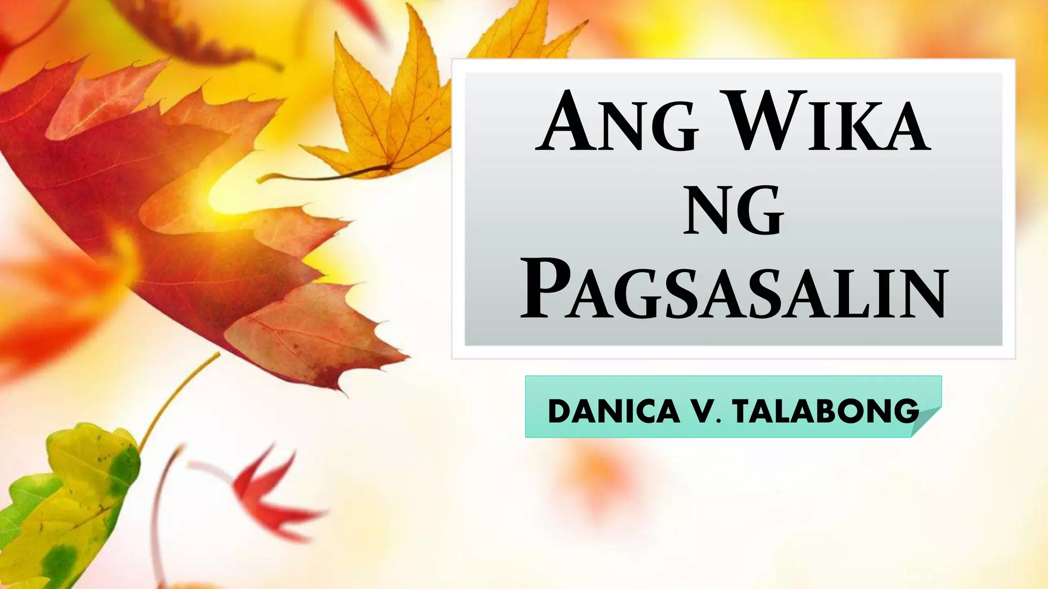 ang wika ng pagsasalin | PPTX