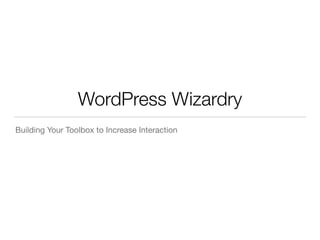 Wordpress Wizardry | PPT