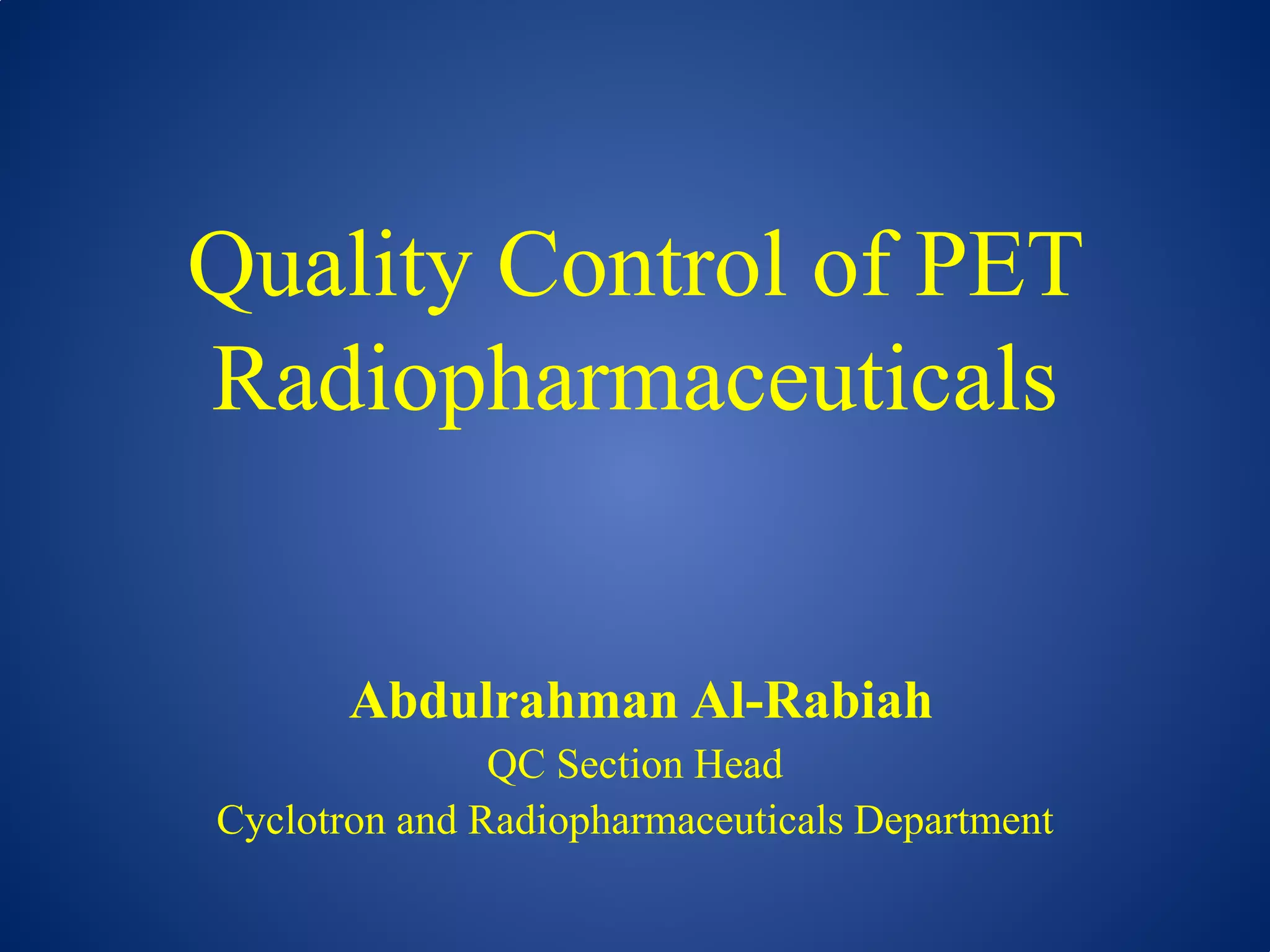 PET - QC of PET Radiopharmaceuticals | PDF