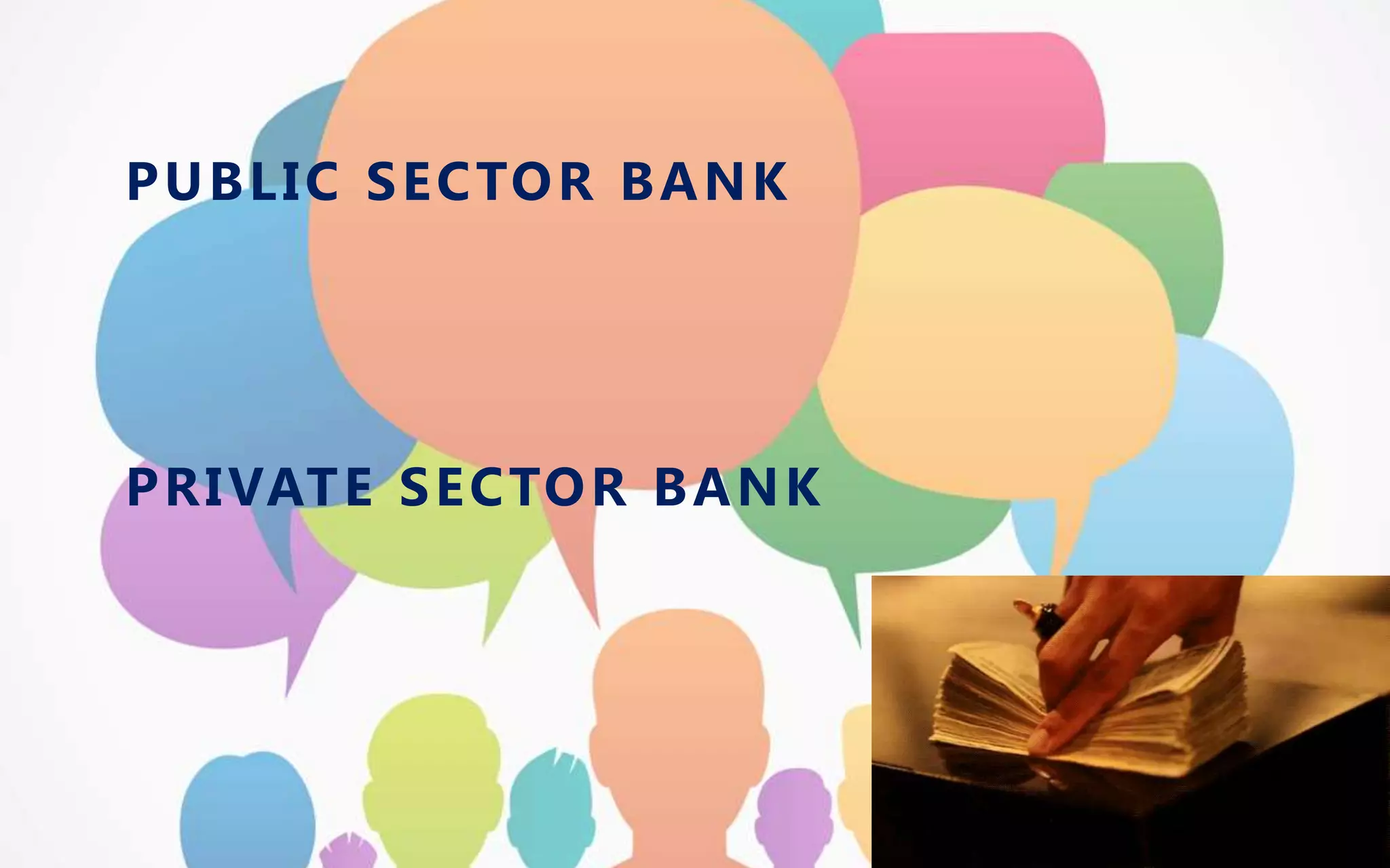 CUSTOMER SATISFACTION ON PUBLIC AND PRIVATE BANK OF INDIA | PPTX