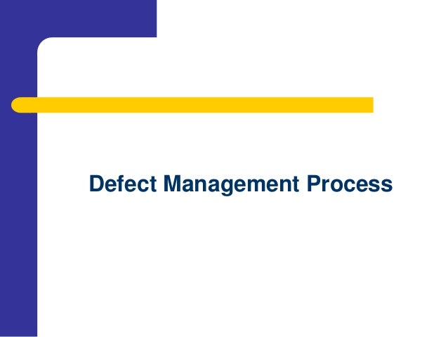 defect tracking and management