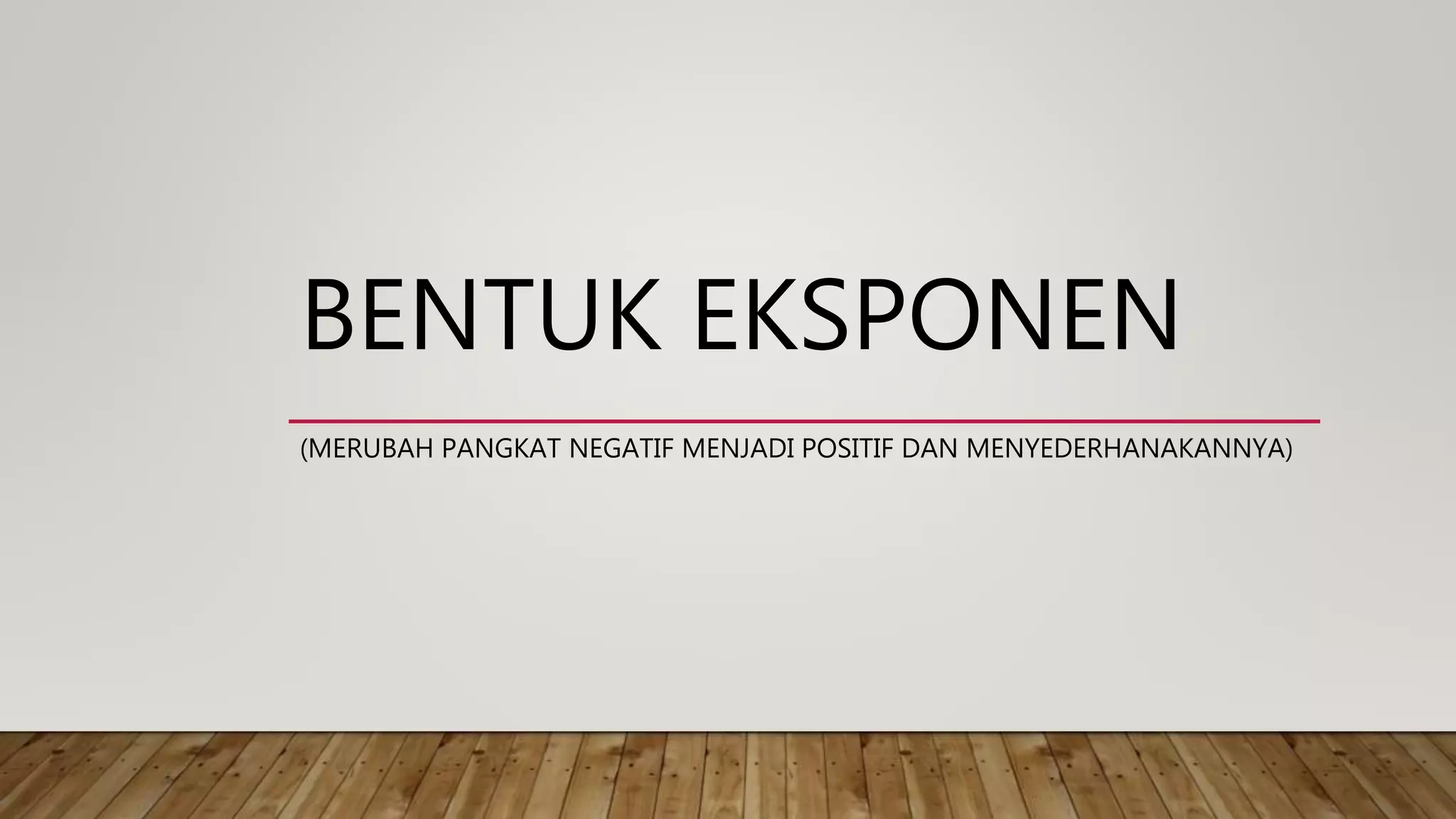 Sifat-sifat eksponen | PPTX