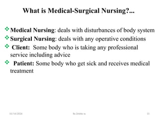 1 Definition and Scope of med-surgical nursing.pptx