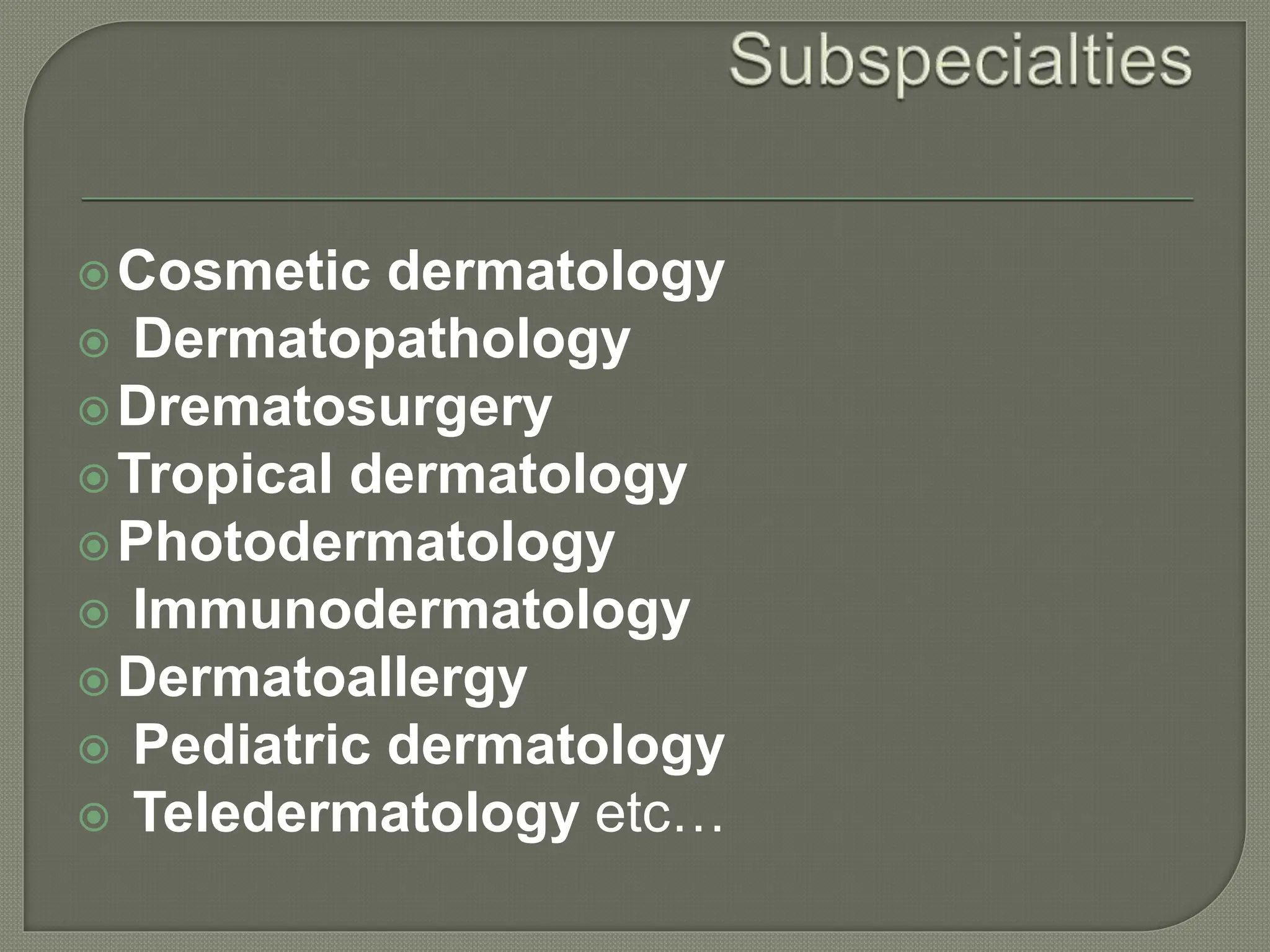 1 DERMATOLOGY FOR MEDICAL STUDENTS.pptx