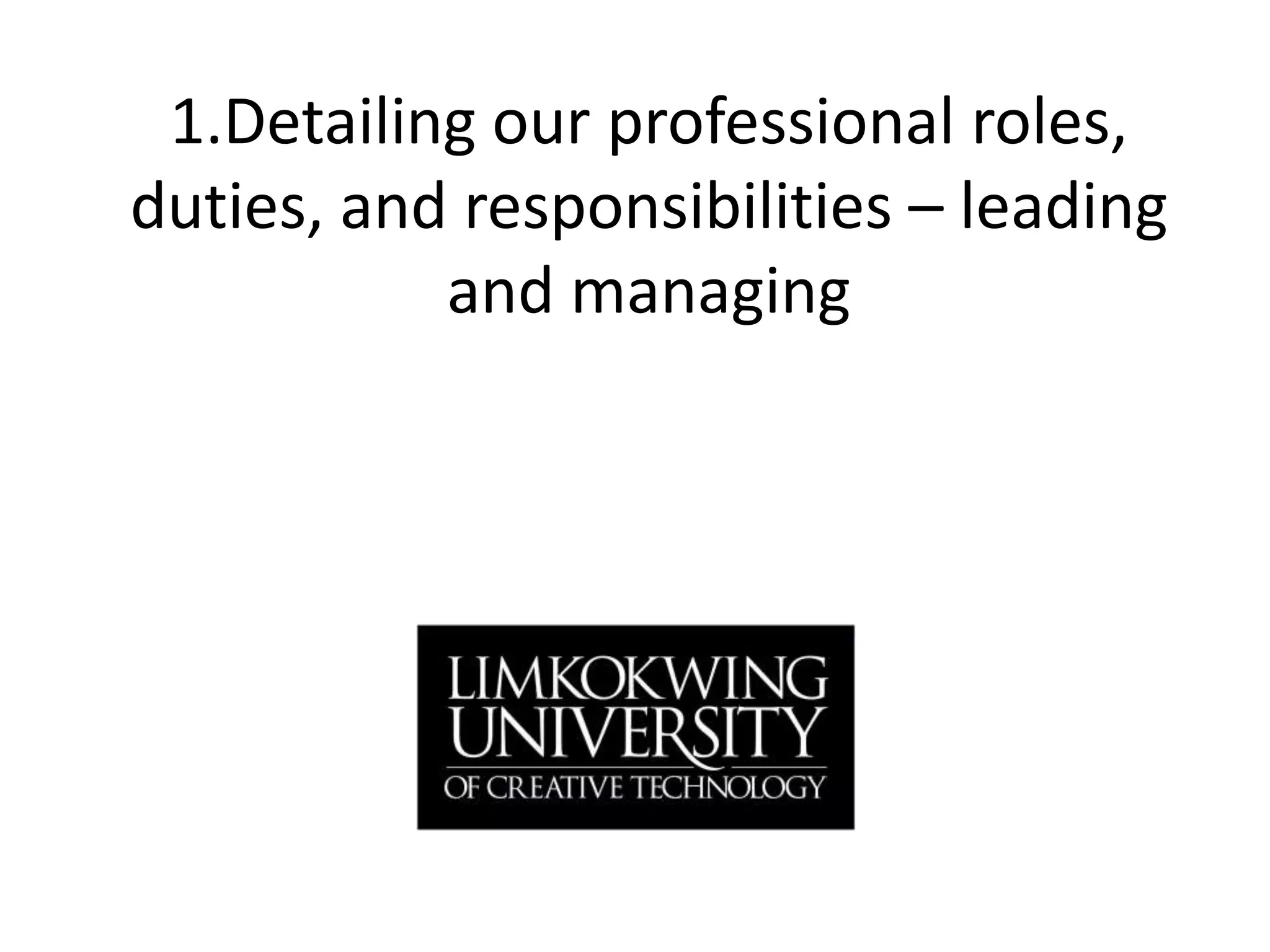 1 Detailing Our Professional Roles, Duties, And Responsibilities | PPTX