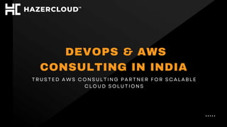 1 DevOps & AWS Consulting in India HAZERCLOUD PPT.pdf