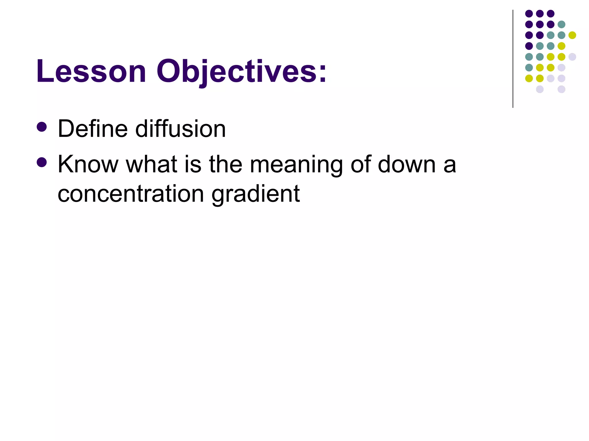Chapter 3 Movement of Substances Lesson 1 - Diffusion and Osmosis | PPT