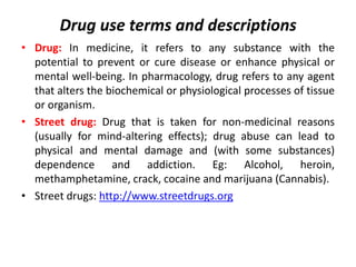 Drug addiction and drug abuse | PPTX