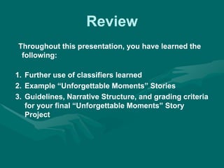 1e. Narrating Unforgettable Moments - Putting it All Together | PPTX