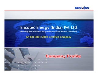Encotec -Company Presentation_Apr 2016 | PPT
