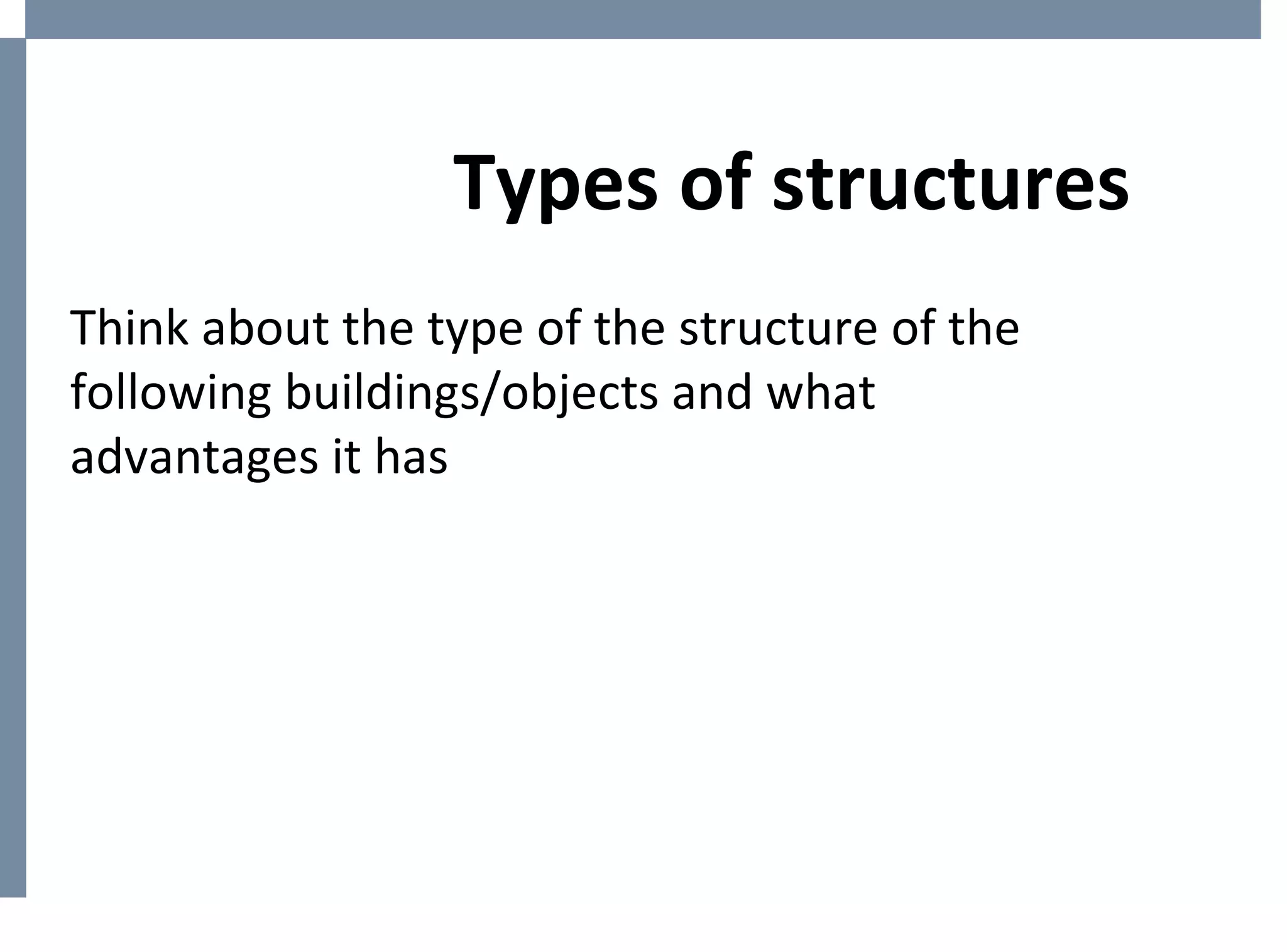 1 e bil - structures - 2nd part - types of structures | PPT | Civil ...