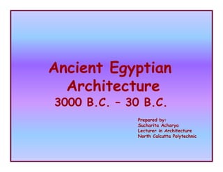 1~ Egyptian Architecture with details ppt.pdf