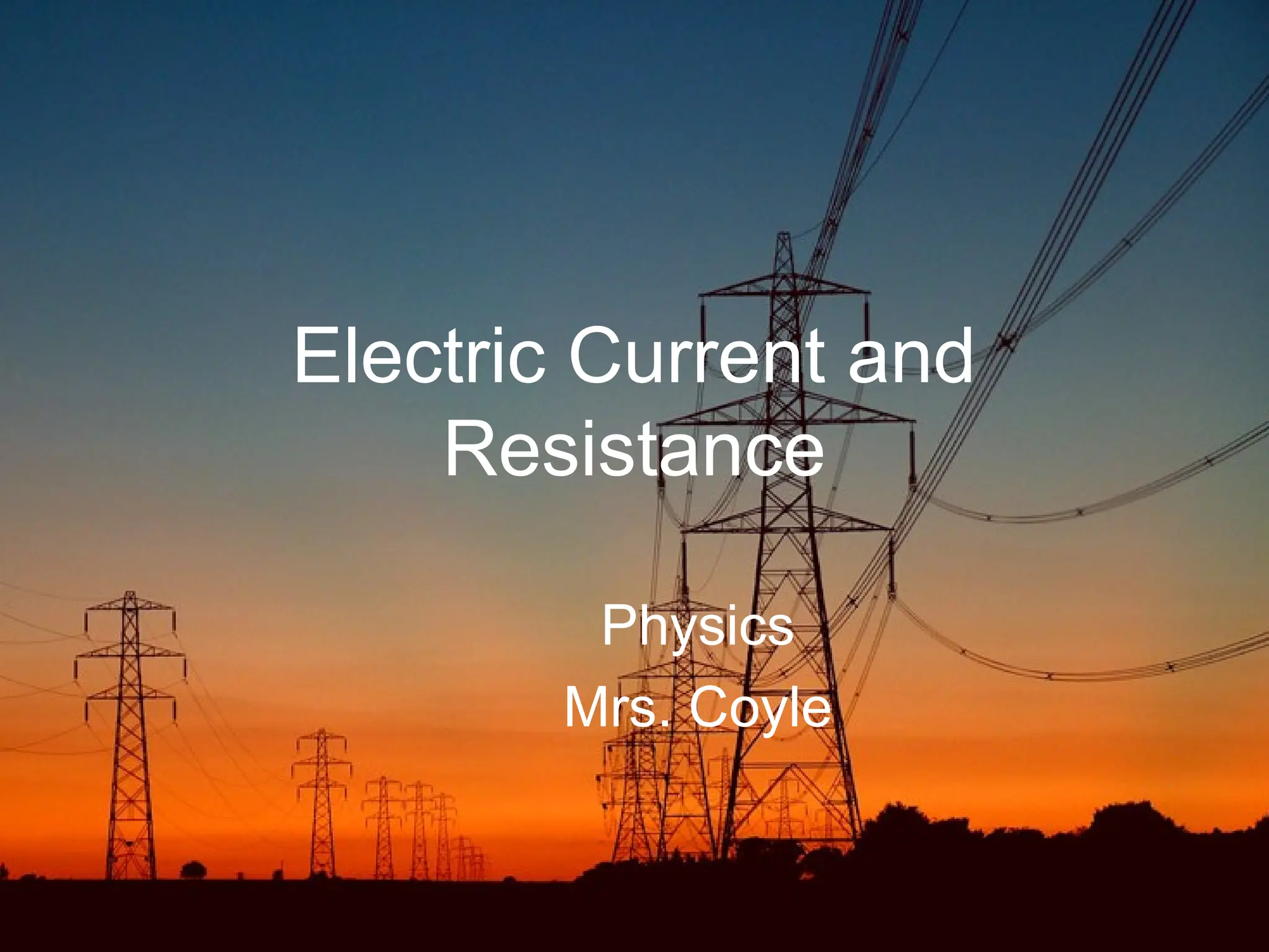 Electric Current and Resistance122222222.ppt