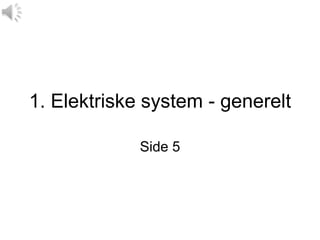 1 elektriske system genereltelektro | PPSX