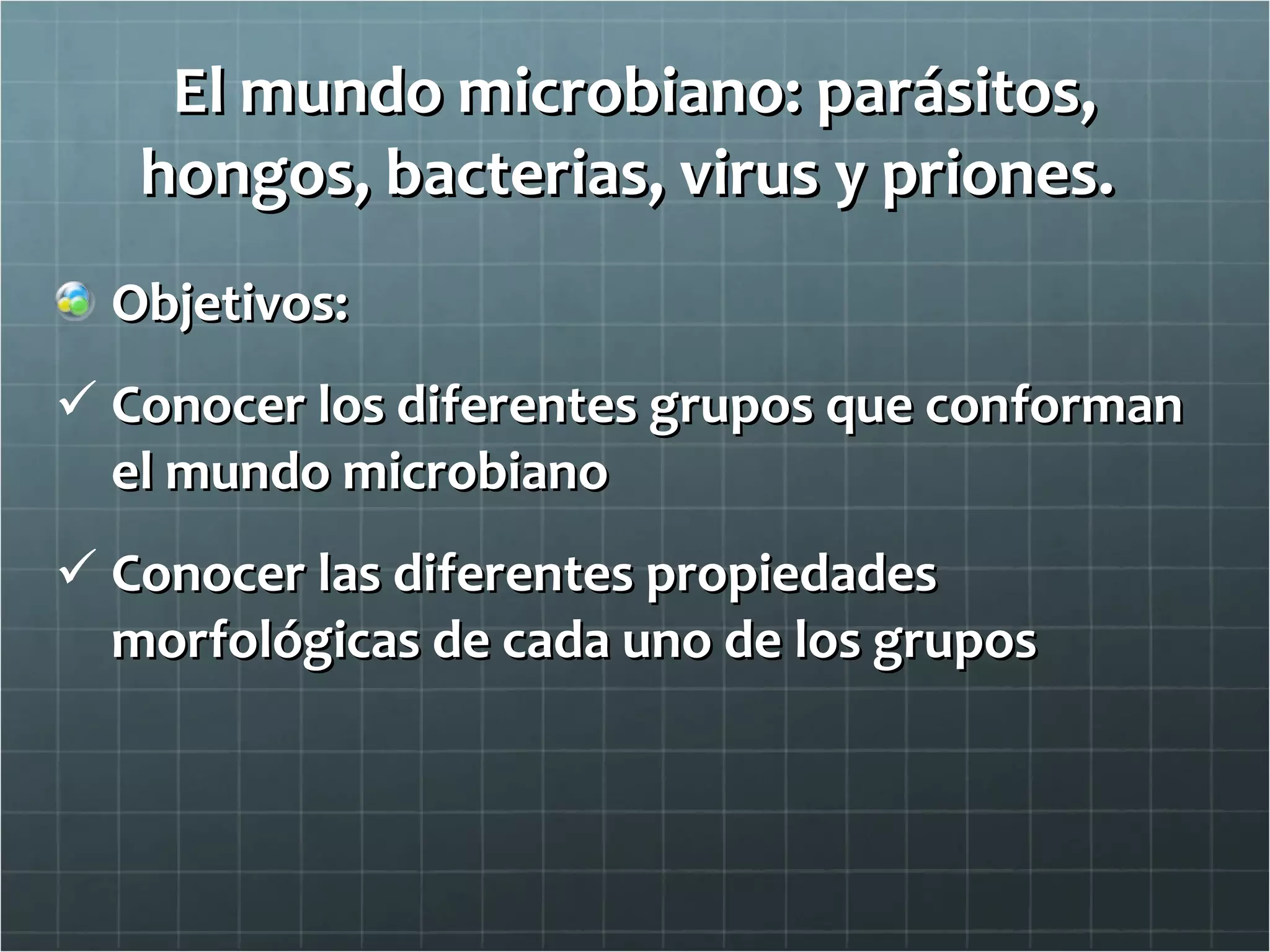 1 el mundo microbiano | PPT