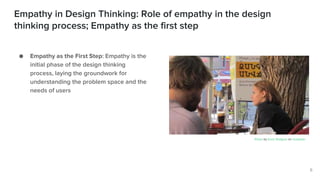 Empathy: the first step in the design thinking process.pptx | Social Networking | Internet