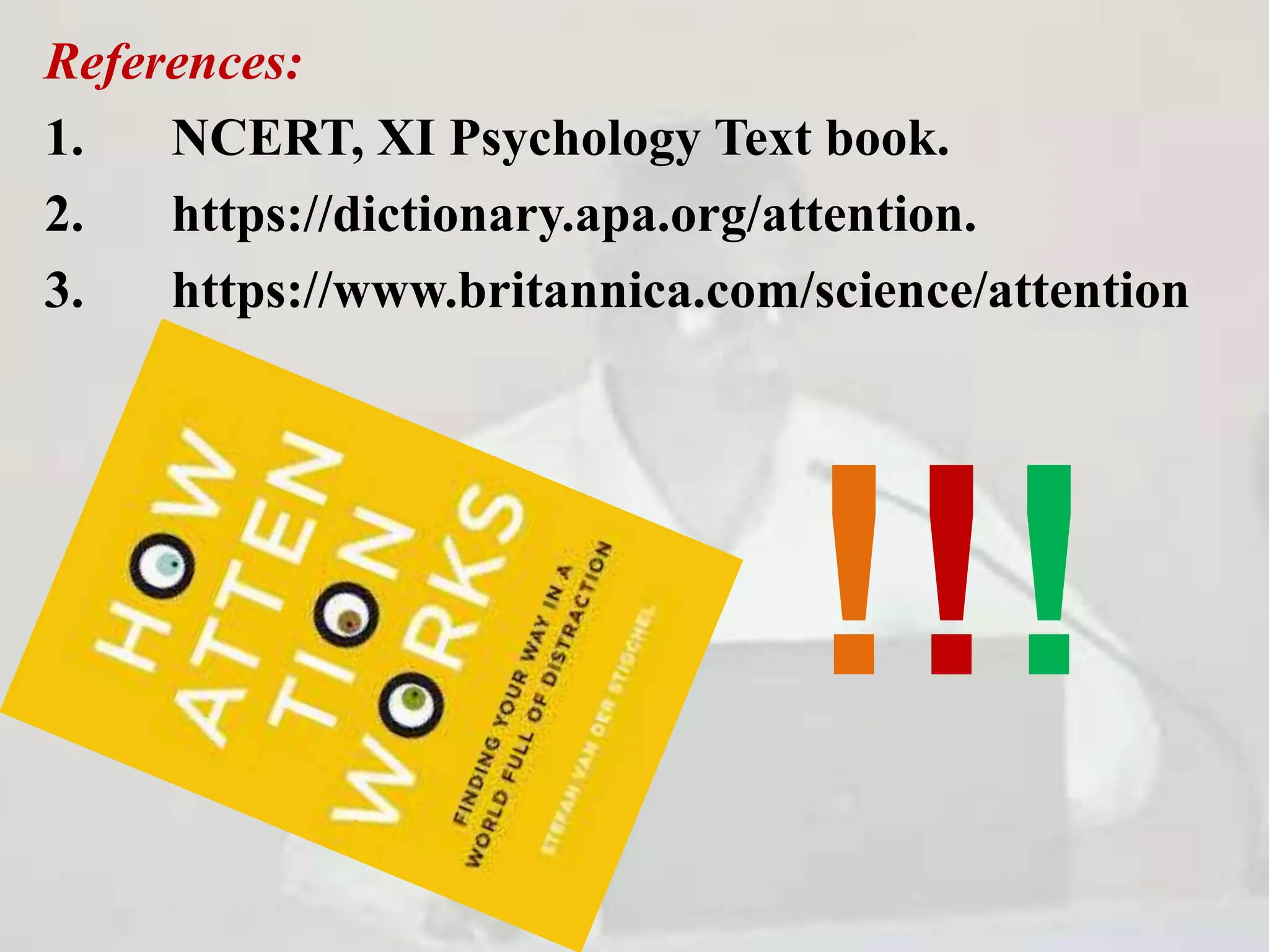 Nature of attention (Meaning, Definition and Theories in brief) | PPSX