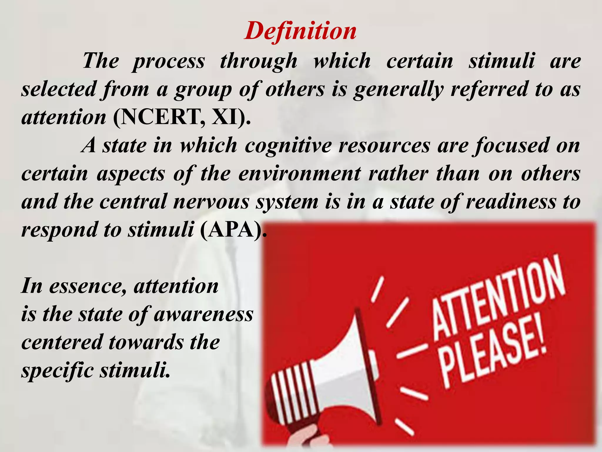 Nature of attention (Meaning, Definition and Theories in brief) | PPSX