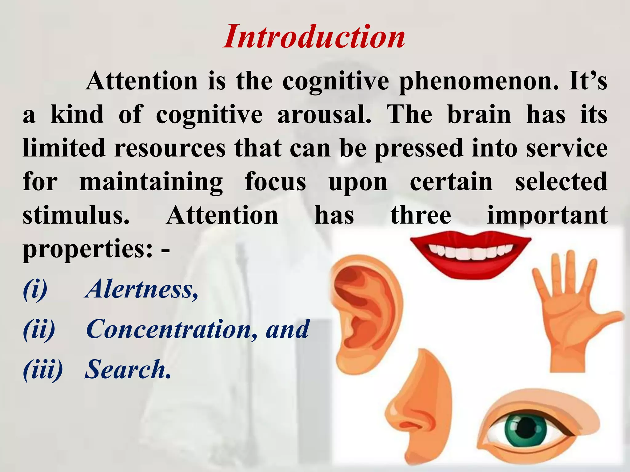 Nature of attention (Meaning, Definition and Theories in brief) | PPSX