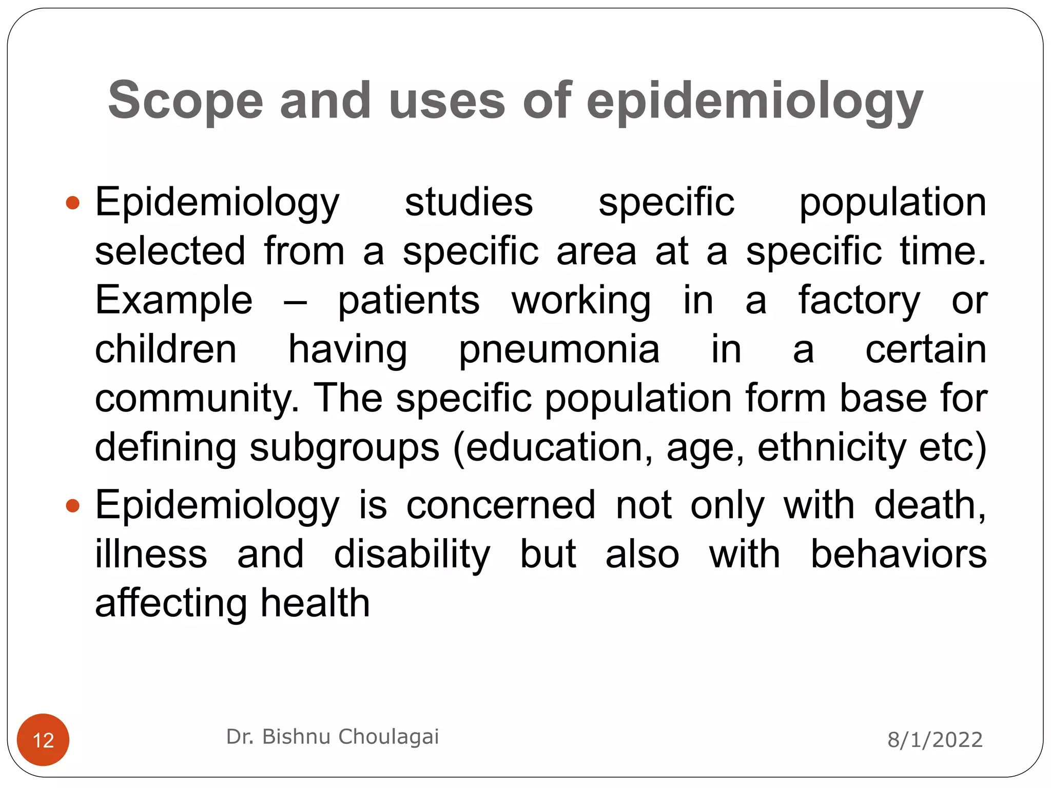 Epidemiology - definition, scope and uses.ppt