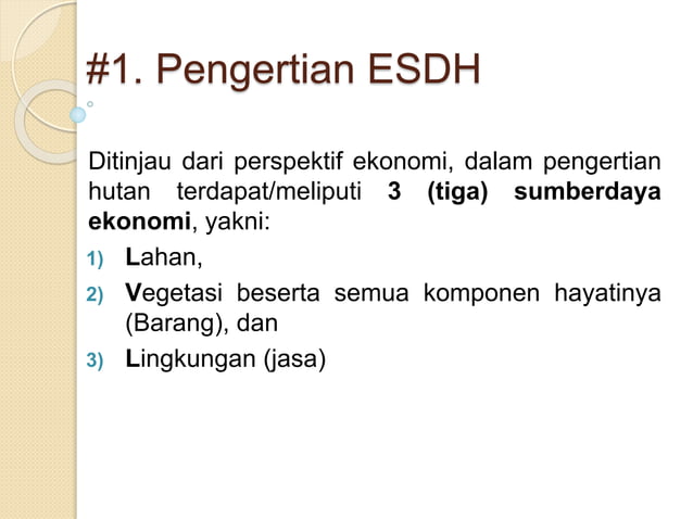 Materi 1 Ekonomi Sumberdaya hutan ppt kehutanan | PPTX