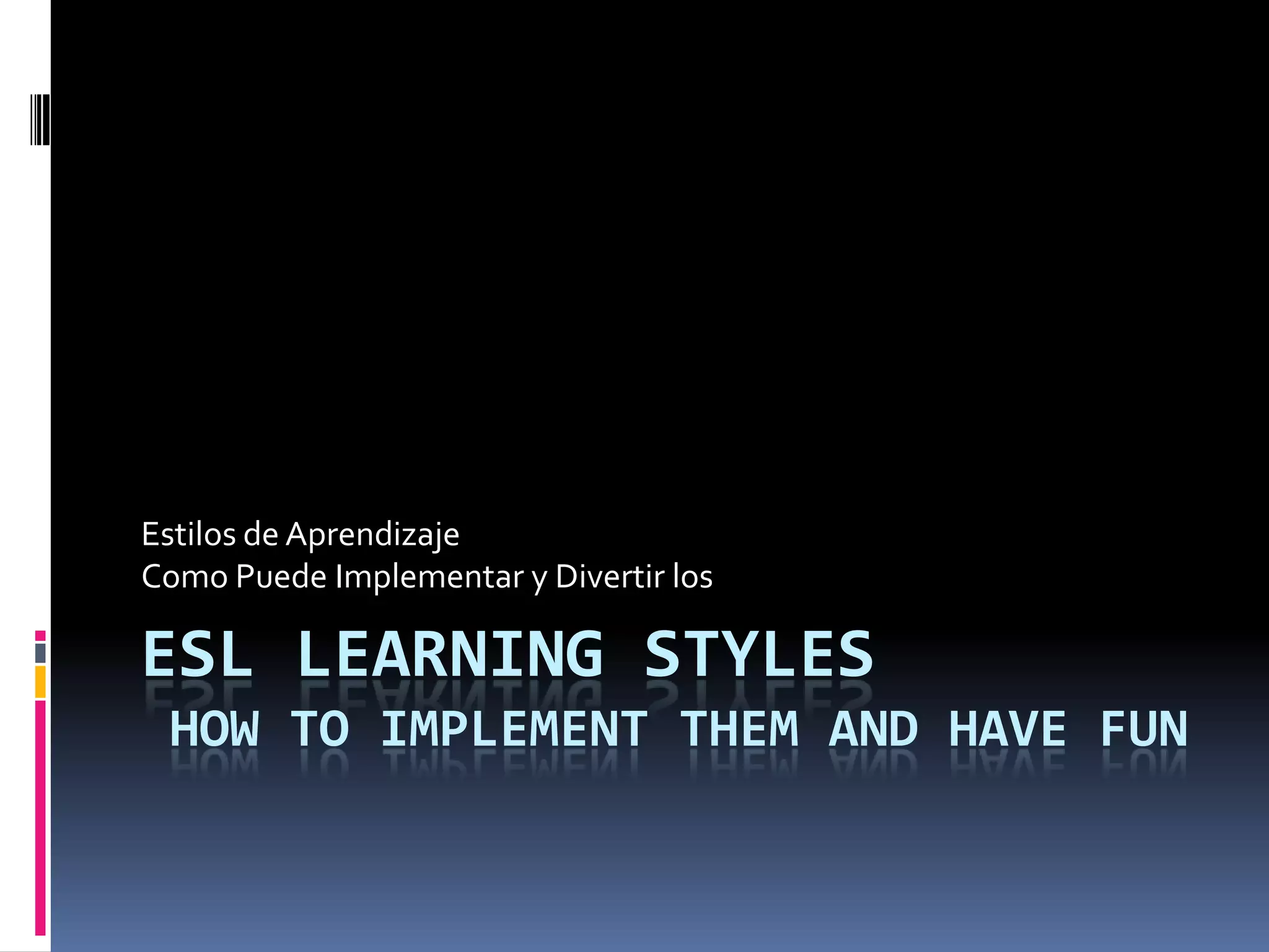 1 esl learning styles | PPTX