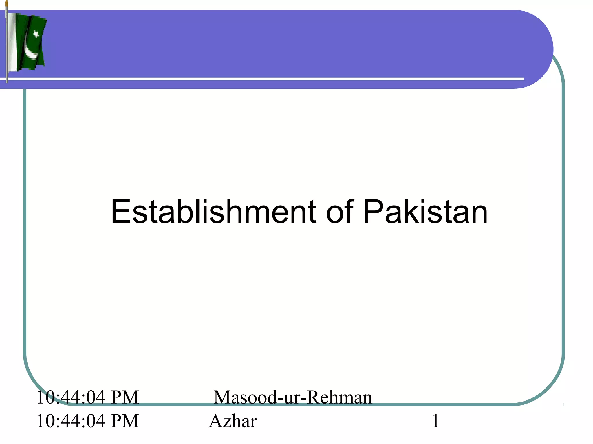 Establishment of pakistan | PPT