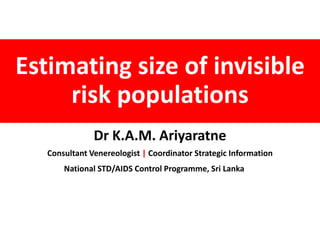 2016 Sessions: Estimating invisible risk populations | PPT