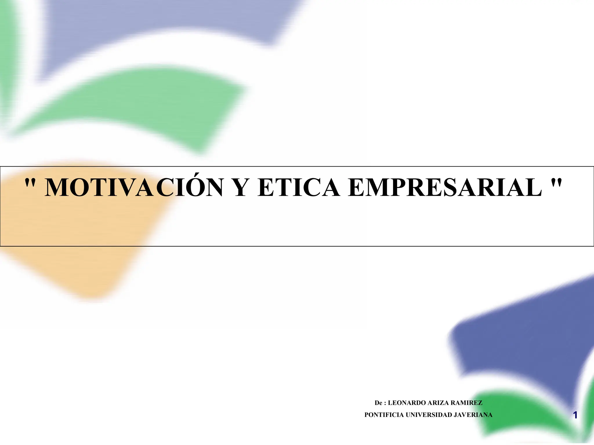 ETICA EMPRESARIAL sus caracteristicas y cualidades | PPT