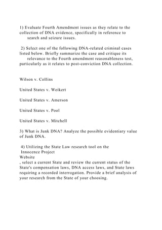 1) Evaluate Fourth Amendment issues as they relate to the collection.docx