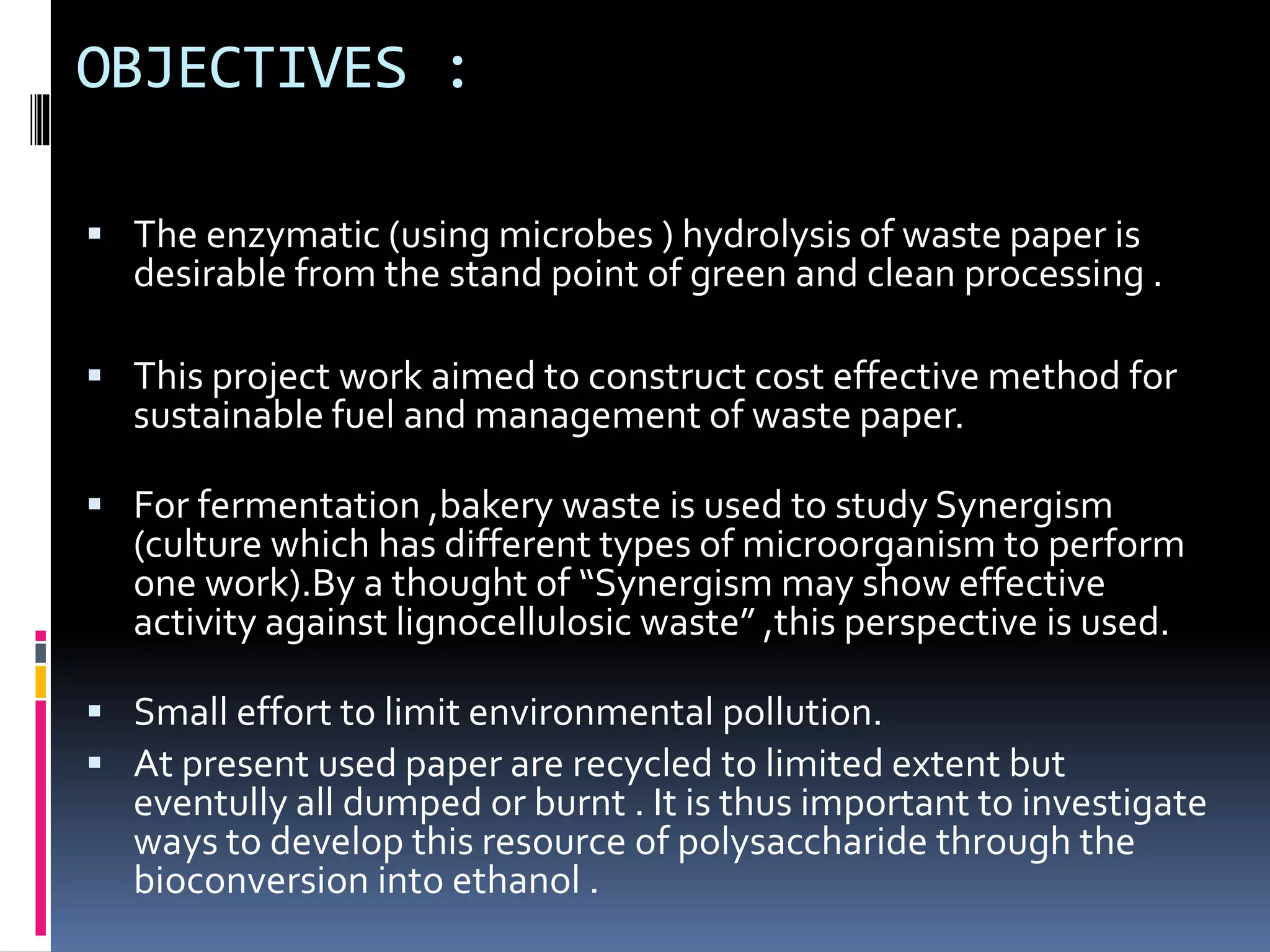 BIOETHANOL PRODUCTION VIA ENZYMATIC HYDROLYSIS OF CELLULOSIC | PPTX