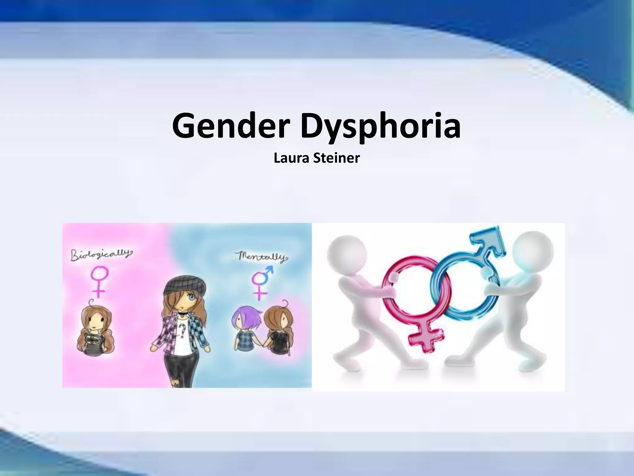 Gender Dysphoria | PPTX