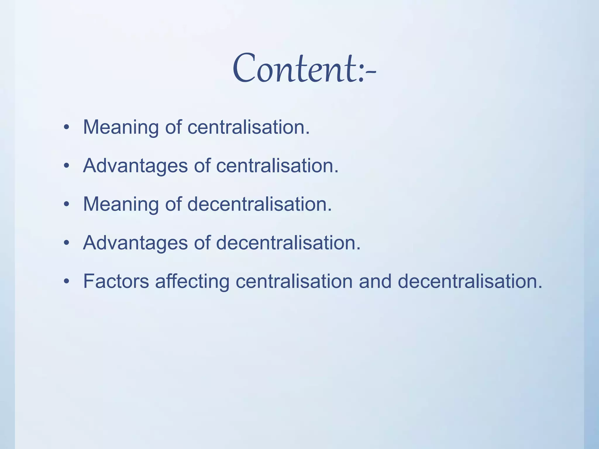 factors affecting centralisation and decentralisation.ppt