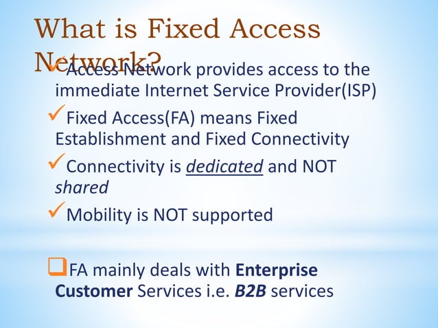 Fixed Access_SAGNIK MUKHERJEE_001210701013_ppt | PPT