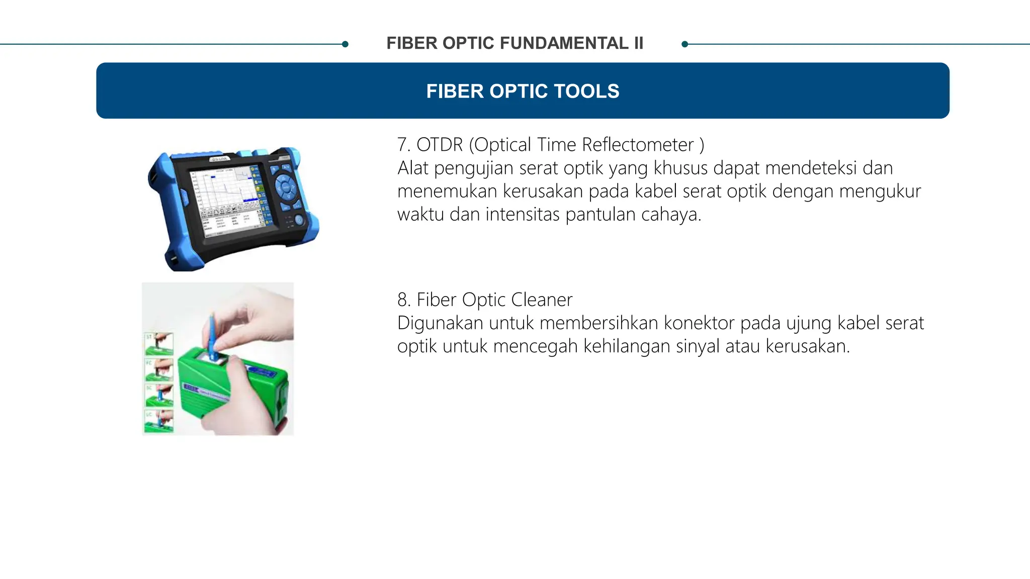 Fiber Optic - Tools & Accesories for project and operation | PPT
