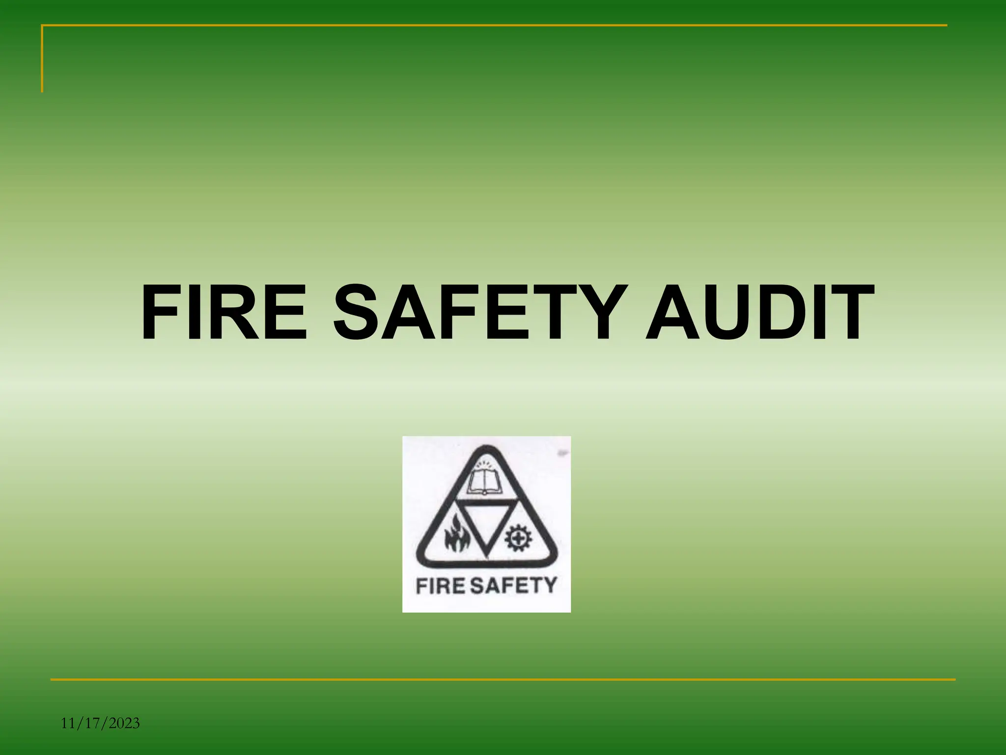 FIRE SAFETY AUDIT.ppt