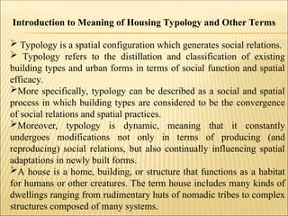 Housing Typology Survey Lecture Note.ppt