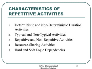Five characteristics of repetitive activities in construction projects | PPT